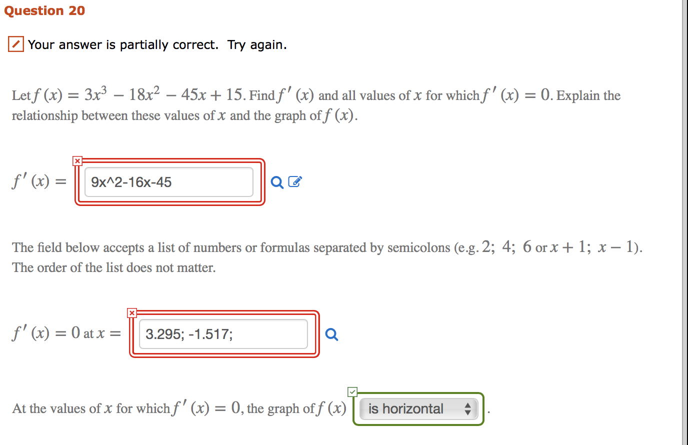 Solved Let f(x)=3x3−18x2−45x+15. Find f′(x) and all values | Chegg.com