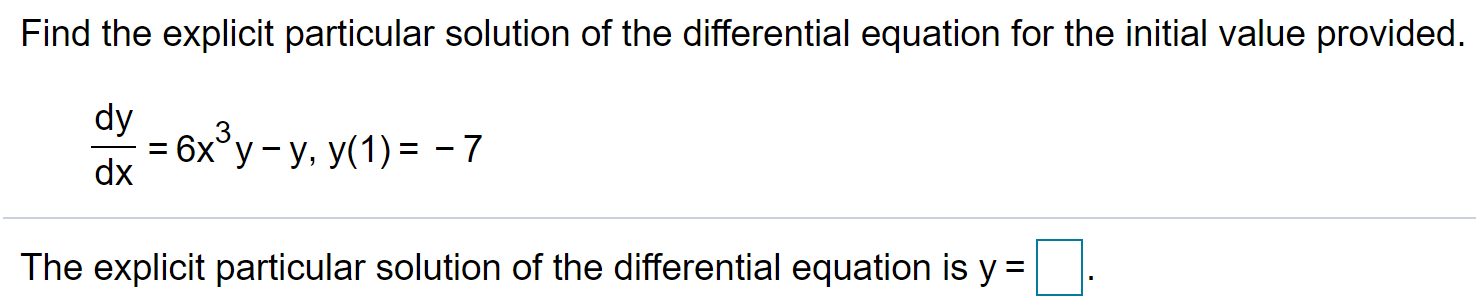 Solved Find the explicit particular solution of the initial | Chegg.com