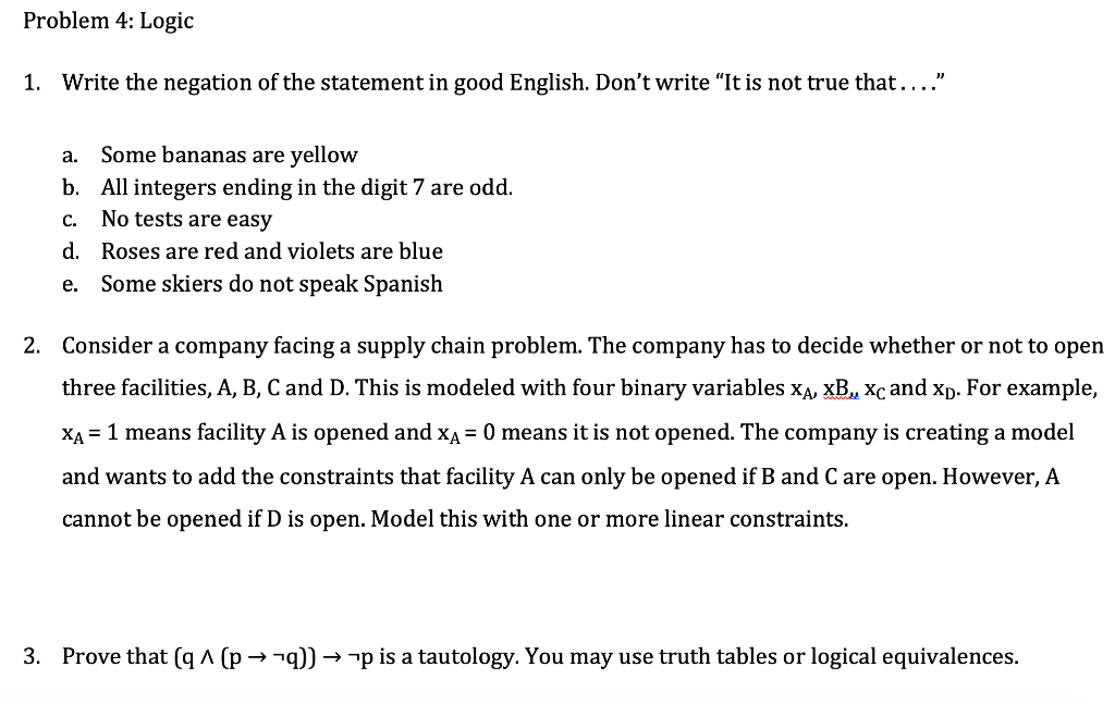 Solved Problem 4: Logic 1. Write the negation of the | Chegg.com