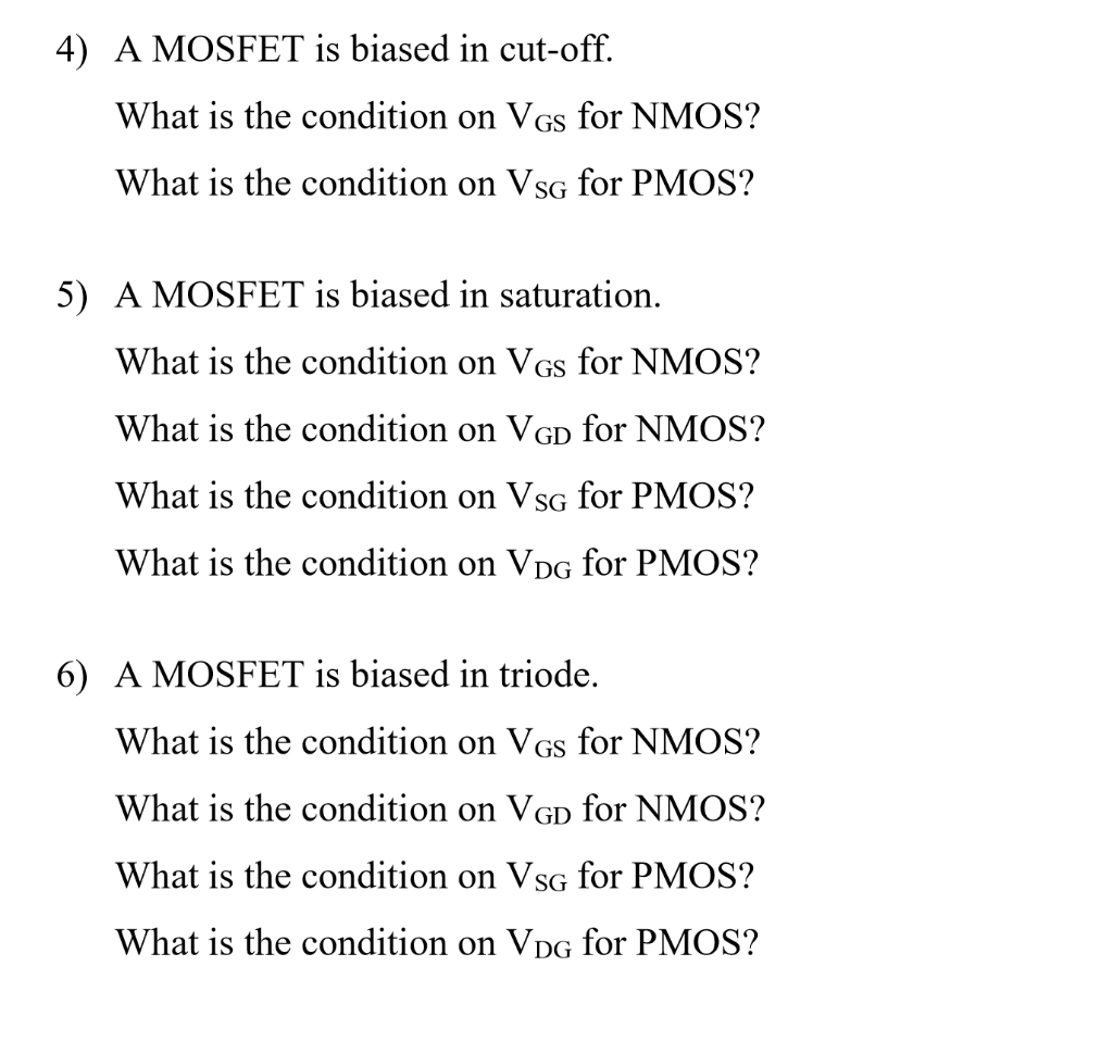 Solved 4) A MOSFET is biased in cut-off. What is the | Chegg.com