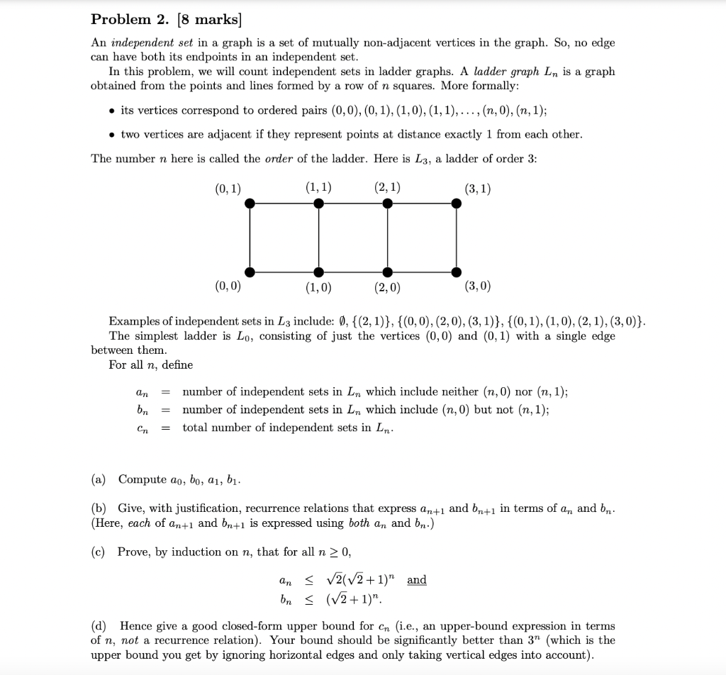 Solved Problem 2 8 Marks An Independent Set In A Graph Is Chegg