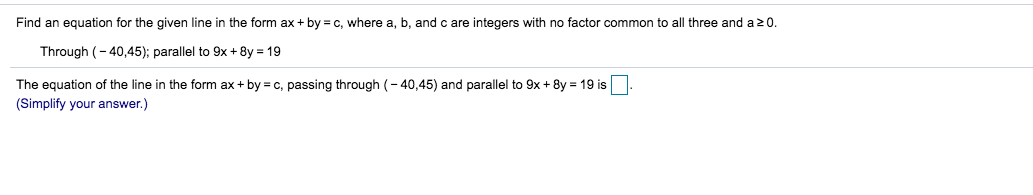 Solved Find an equation for the given line in the form ax + | Chegg.com