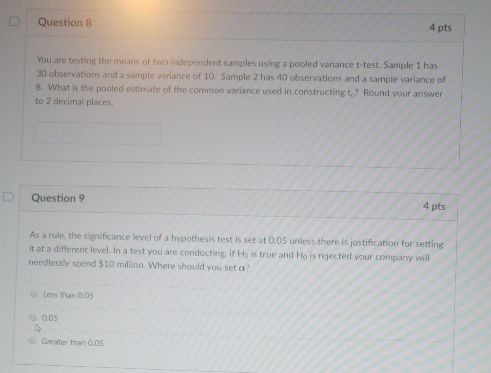 Solved Question 8 4 pts You are testing the means of two | Chegg.com