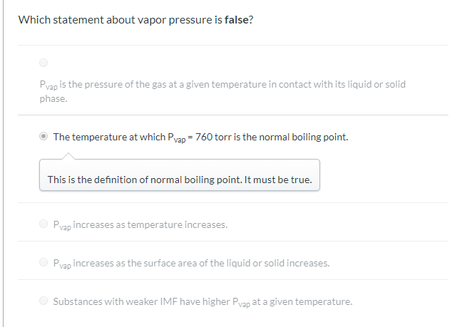 Solved Which statement about vapor pressure is false? Pvap | Chegg.com