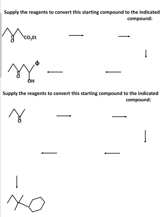 Solved Supply the reagents to convert this starting compound | Chegg.com