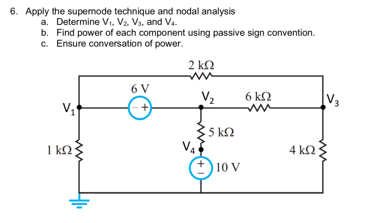 Solved 6 Apply The Supernode Technique And Nodal Analysis 