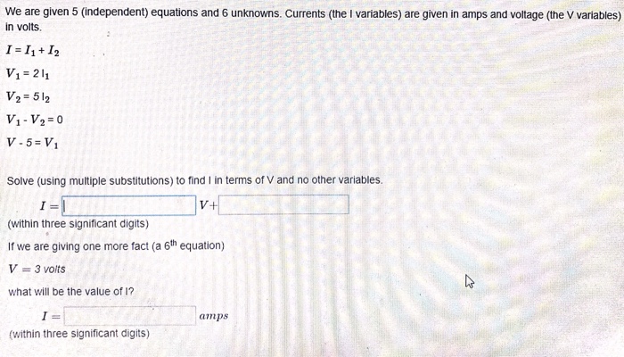 Solved We are given 5 (independent) equations and 6 | Chegg.com