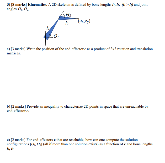 Solved 3) [8 marks] Kinematics. A 2D skeleton is defined by | Chegg.com