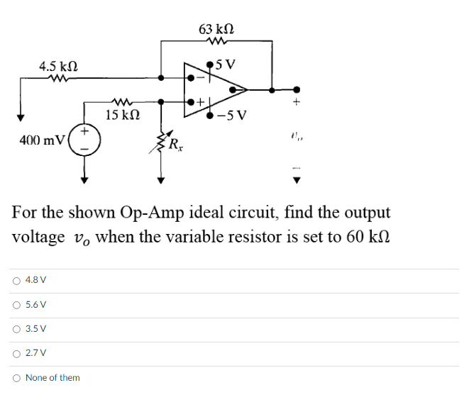 Solved 63 k12 4.5 k 12 5 V w 15 k12 + -5 V 400 mV RE For the | Chegg.com