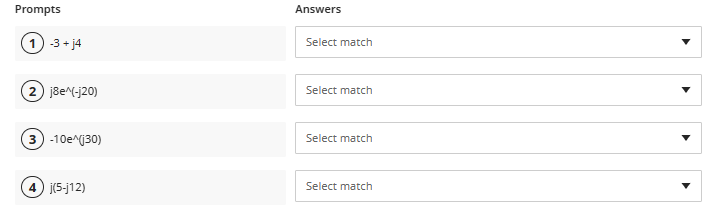Solved Prompts Answers (1) −3+j4 Select match (2) j8e∧(−j20) | Chegg.com