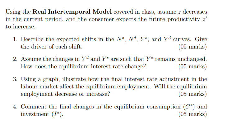 Solved Using the Real Intertemporal Model covered in class, | Chegg.com