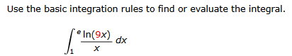 Solved Use the basic integration rules to find or evaluate | Chegg.com