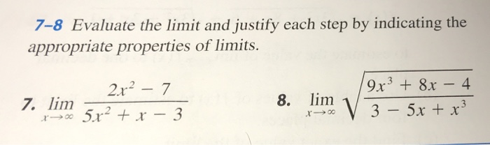 Solved 7-8 Evaluate the limit and justify each step by | Chegg.com