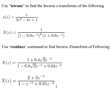 Solved Use "iztrans" to find the Inverse z-transforms of the | Chegg.com