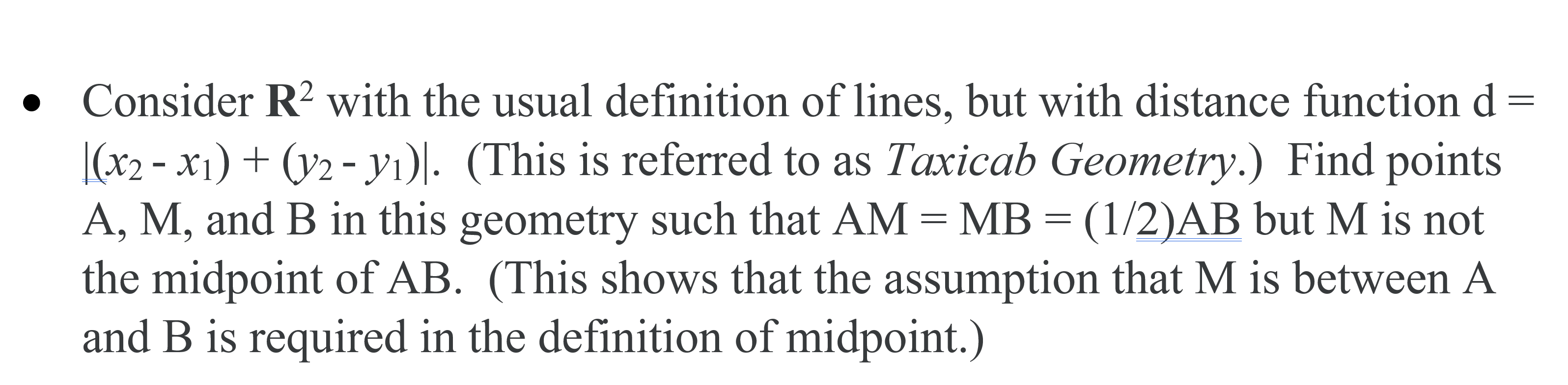 Solved Consider R2 with the usual definition of lines, but | Chegg.com