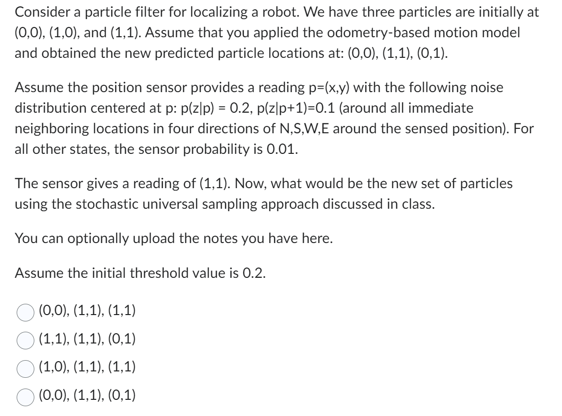 Solved Consider a particle filter for localizing a robot. We | Chegg.com