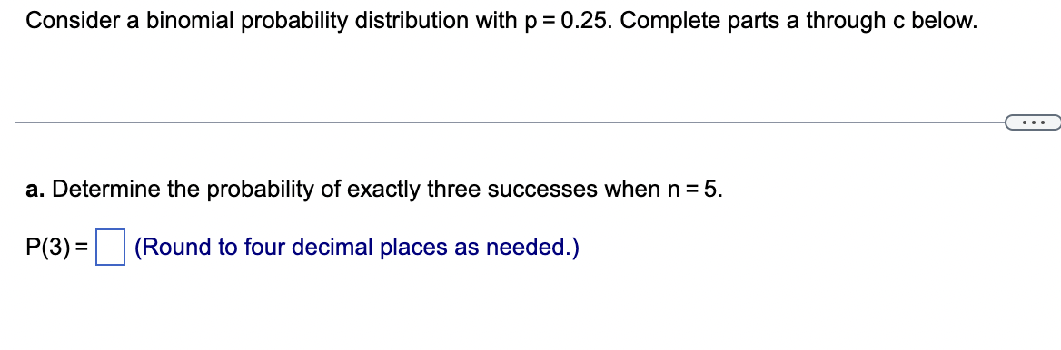 Solved Consider a binomial probability distribution with | Chegg.com