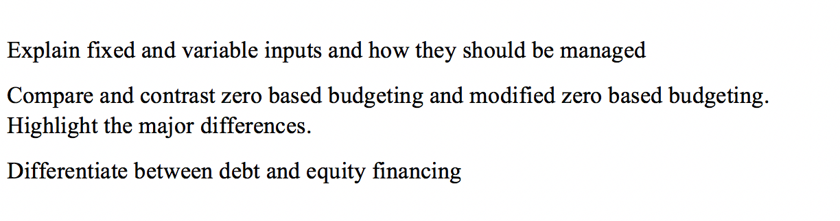 Solved Explain fixed and variable inputs and how they should | Chegg.com