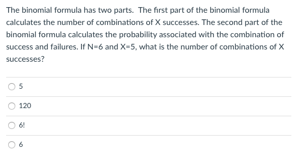 Solved The binomial formula has two parts. The first part of | Chegg.com
