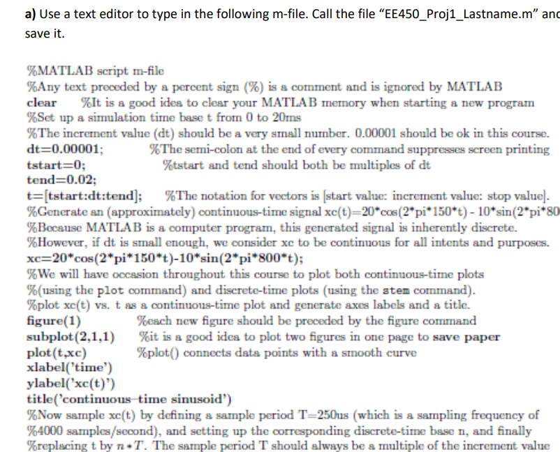 Solved a) Use a text editor to type in the following m-file. | Chegg.com
