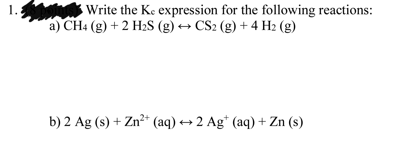 Solved 1. Write the Kc expression for the following | Chegg.com