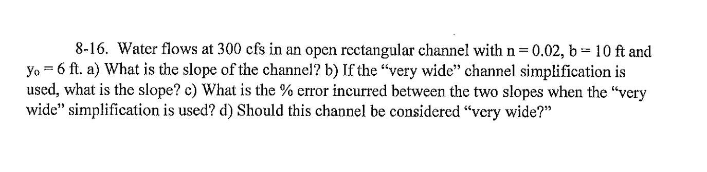 Solved Table 8-1. Manning Roughness Confficients for Various | Chegg.com