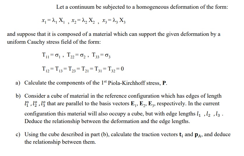 Solved Let a continuum be subjected to a homogeneous | Chegg.com