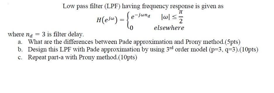 Solved Low pass filter (LPF) having frequency response is | Chegg.com
