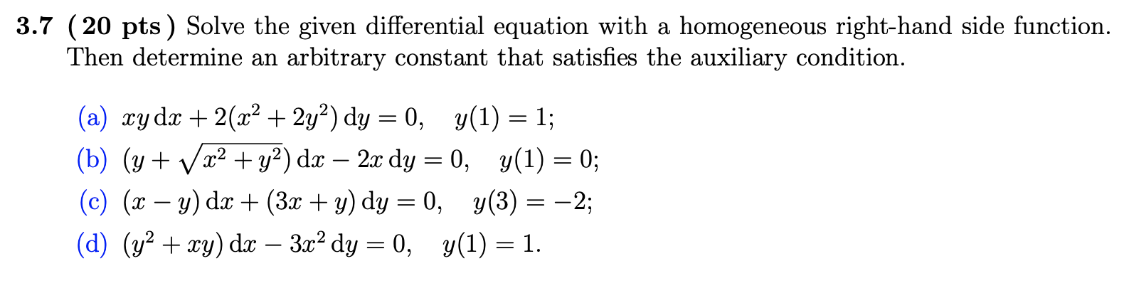 Solved 3.7 (20 pts) Solve the given differential equation | Chegg.com