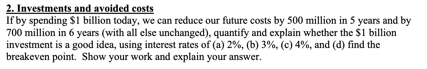 Solved 2. Investments and avoided costs If by spending $1 | Chegg.com