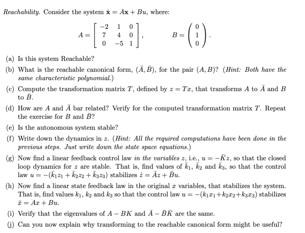 Solved Reachability. Consider the system x = Ax + Bu, where: | Chegg.com