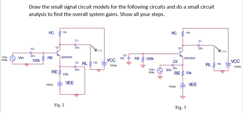 Draw the small signal circuit models for the | Chegg.com