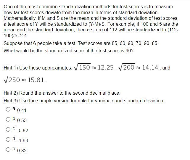 Solved One of the most common standardization methods for | Chegg.com