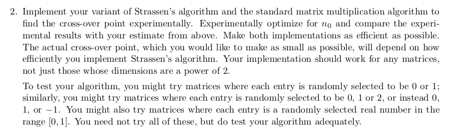 2. Implement your variant of Strassen's algorithm | Chegg.com