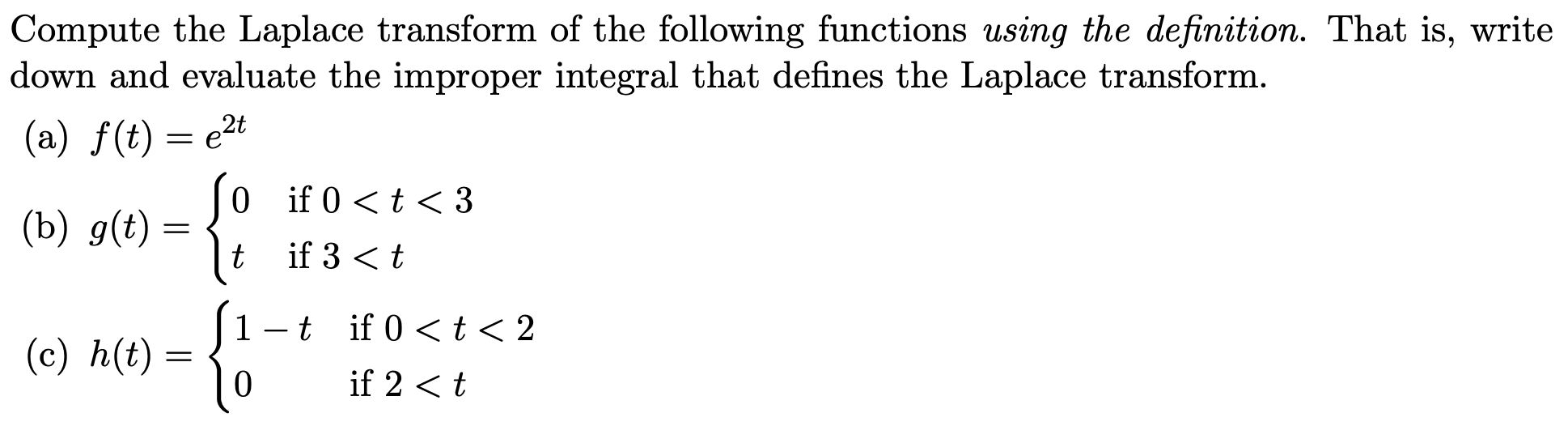 Solved Compute the Laplace transform of the following | Chegg.com
