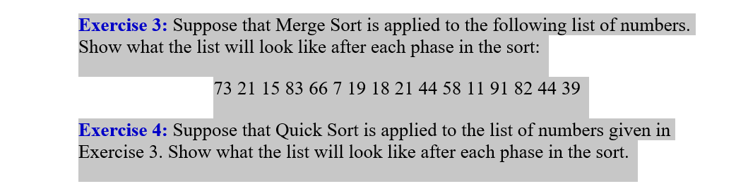 Solved Exercise 3: Suppose that Merge Sort is applied to the | Chegg.com