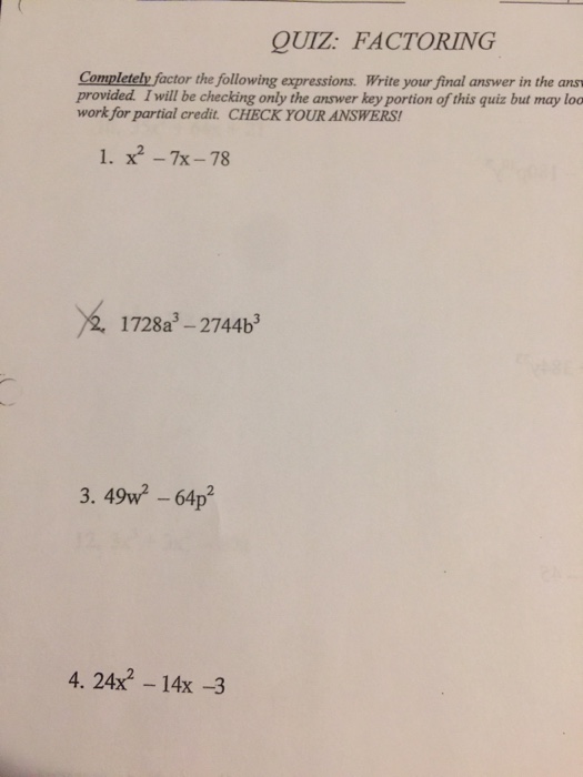 Solved QUIZ: FACTORING Completely factor the following | Chegg.com
