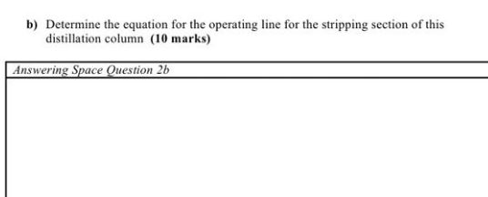Solved Question 2 A continuous fractionating column is | Chegg.com