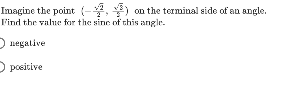 Solved Imagine the point (-2, √²) on the terminal side of an | Chegg.com