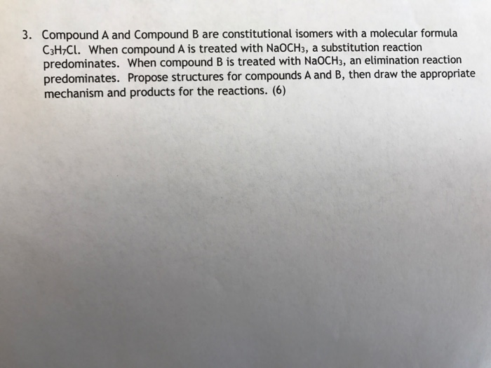 Solved Compound A and Compound B are constitutional isomers | Chegg.com