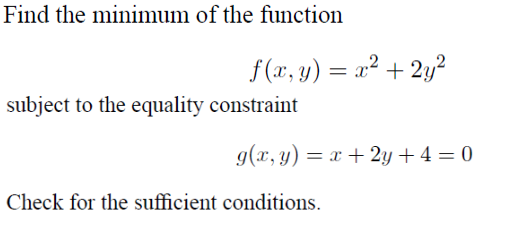 Solved Find the minimum of the function f(x,y)=x2+2y2 | Chegg.com
