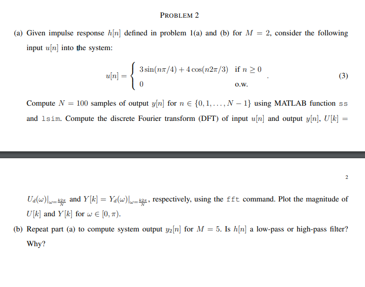 PROBLEM 2 = (a) Given impulse response h[n] defined | Chegg.com