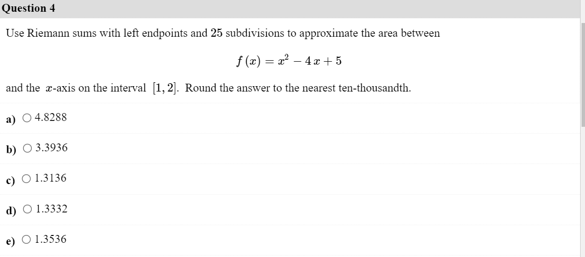 Solved Use Riemann sums with left endpoints and 25 | Chegg.com