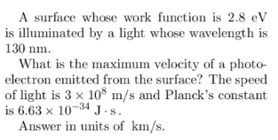 Solved A surface whose work function is \\( 2.8 \\mathrm{eV} | Chegg.com