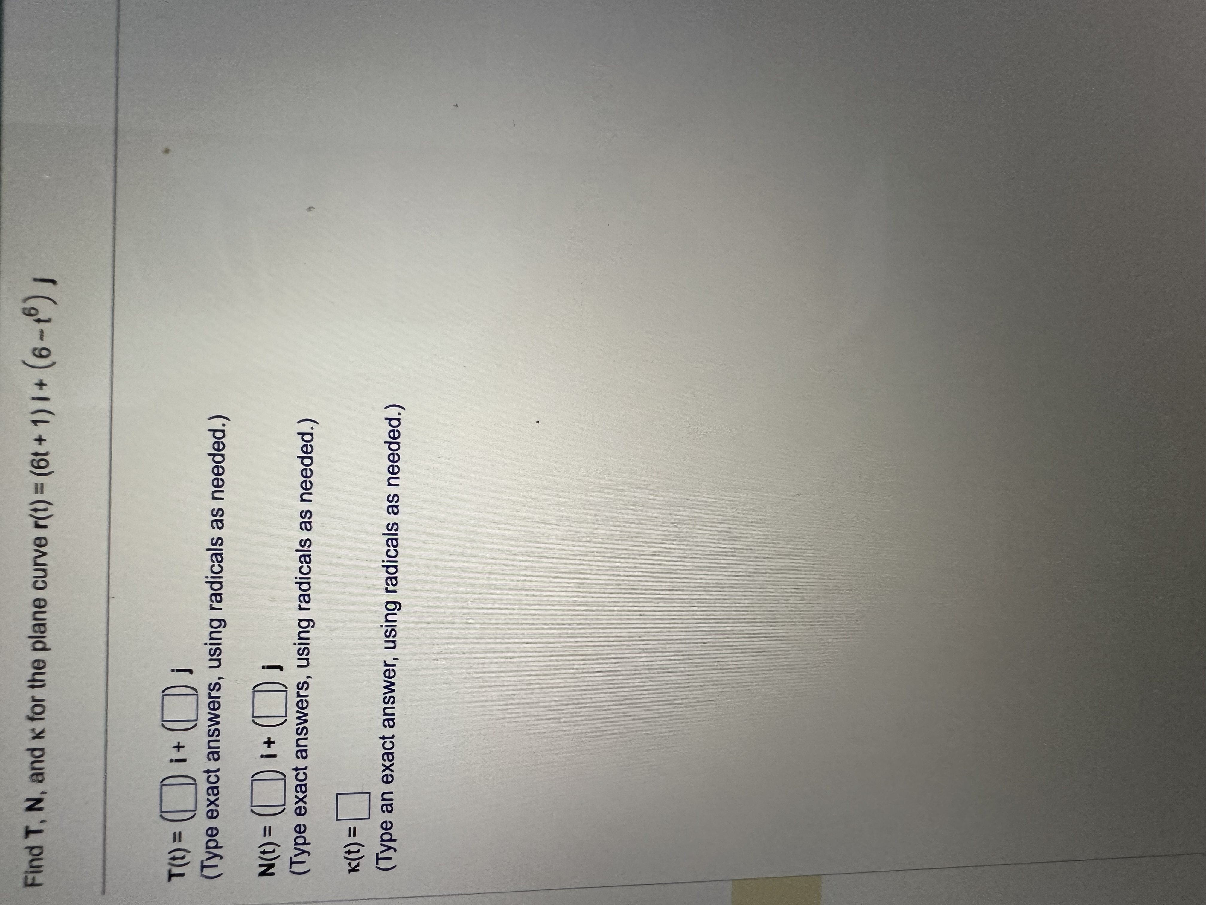 Solved Find T,N, and k for the plane curve | Chegg.com