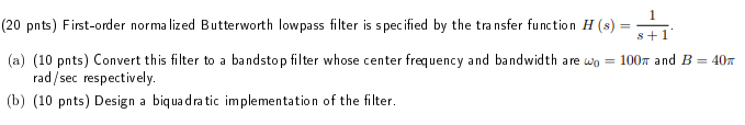 Solved (20 pnts) First-order normalized Butterworth lowpass | Chegg.com