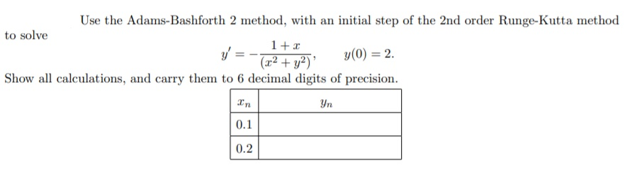 Solved Use the Adams-Bashforth 2 method, with an initial | Chegg.com
