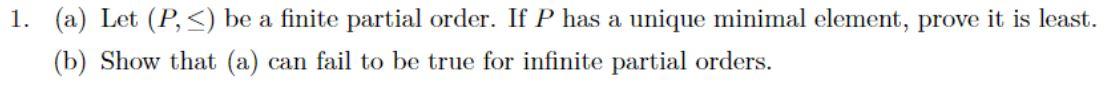 Solved 1. (a) Let (P,≤) be a finite partial order. If P has | Chegg.com