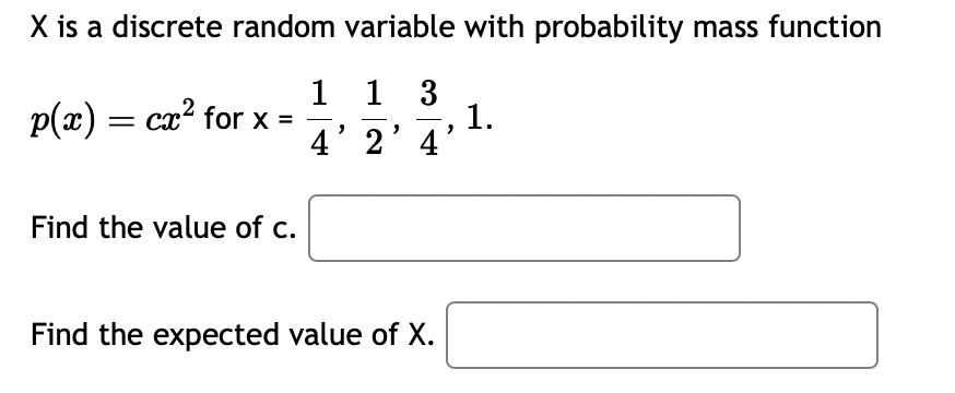 Solved X is a discrete random variable with probability mass | Chegg.com