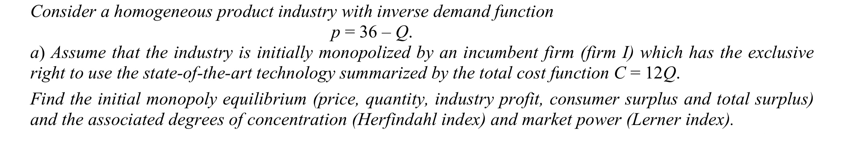 Solved Consider a homogeneous product industry with inverse | Chegg.com